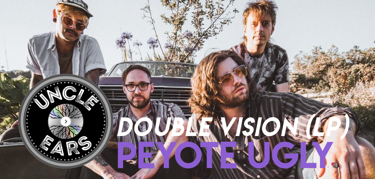 Peyote Ugly’s LP “Double Vision” Is A Diverse Psychedelic Rock Universe ...